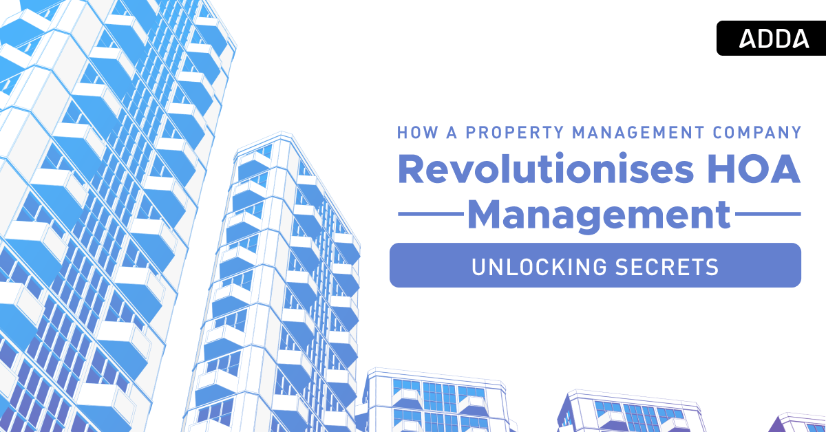 What does a property management company do for HOA - ADDA BLOG