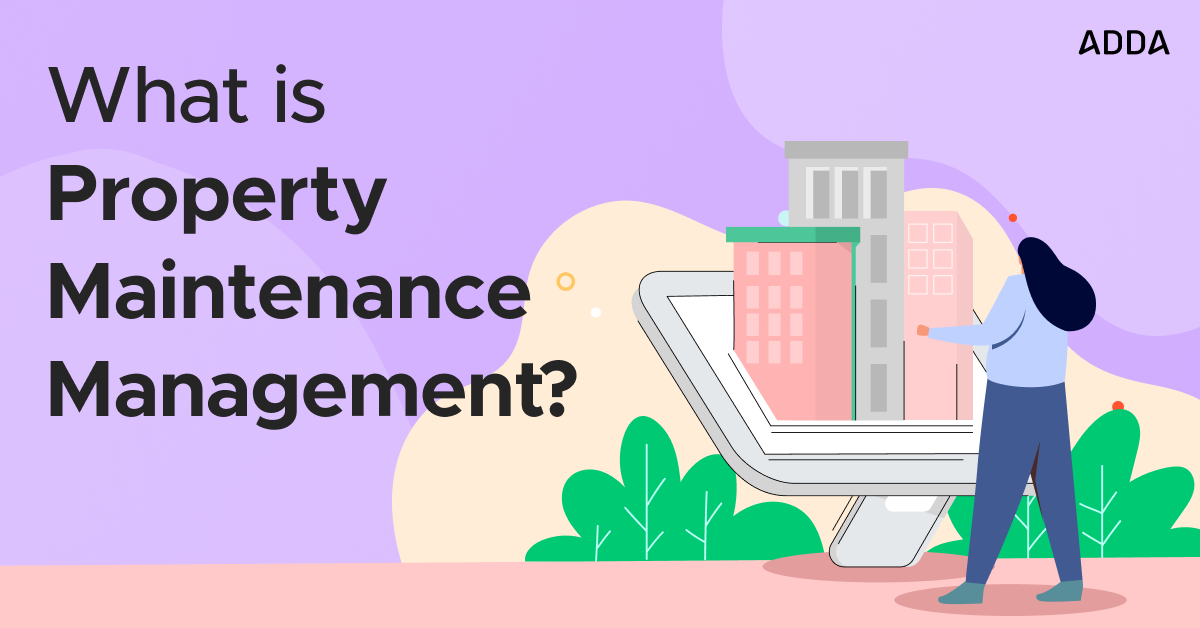 What Is Property Maintenance Management?