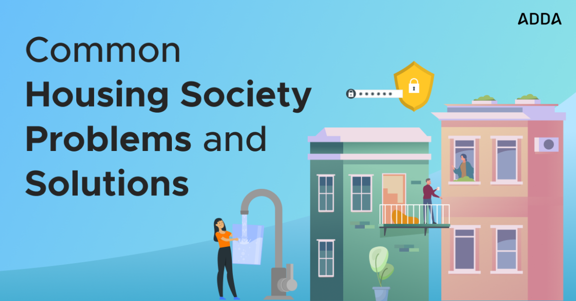 Common Housing Society Problems And Solutions