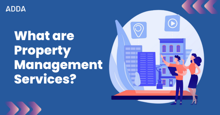 What are Property Management Services? - ADDA BLOG