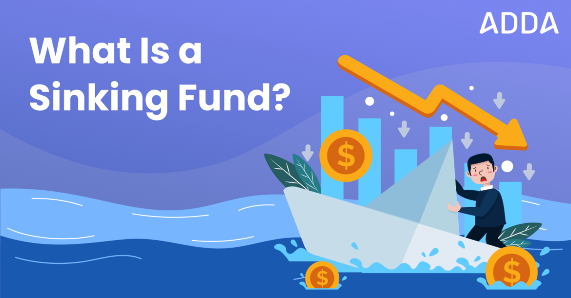 Sinking Fund in Society: Meaning, Types, and Importance
