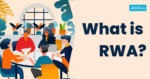 What is RWA? | Roles and Responsibilities