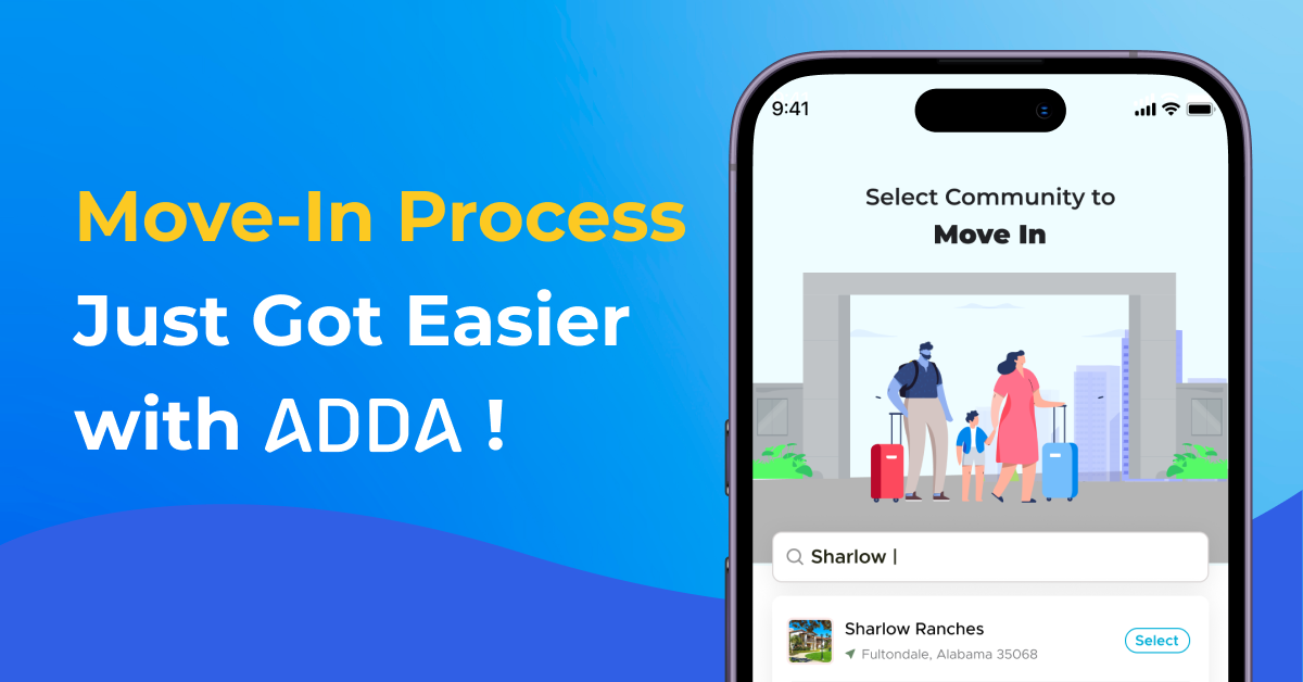 Bringing to you a Simplified Move-In process! - ADDA BLOG
