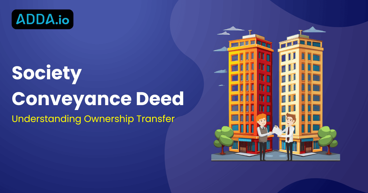 Society Conveyance Deed: Secure Your Property Successfully