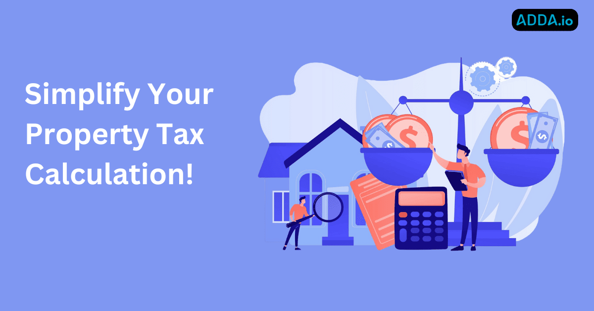 Property Tax in India: Comprehensive Guide & Calculation
