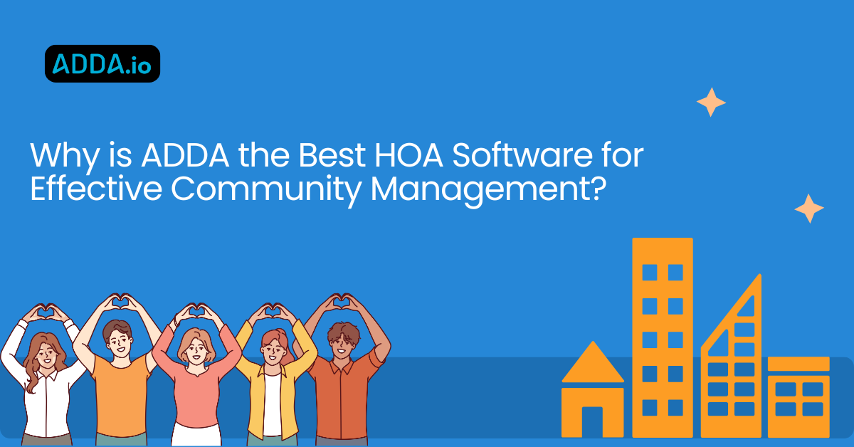 Why is ADDA the Best HOA Software?